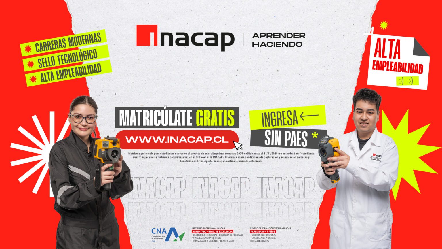 Admisión 2025: INACAP Sede Temuco extiende plazo de matrícula gratuita ...